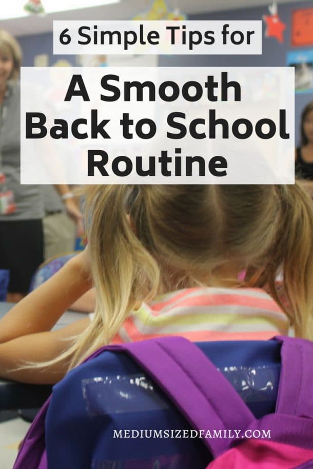 6 Simple Ways To Get Back to the School Routine